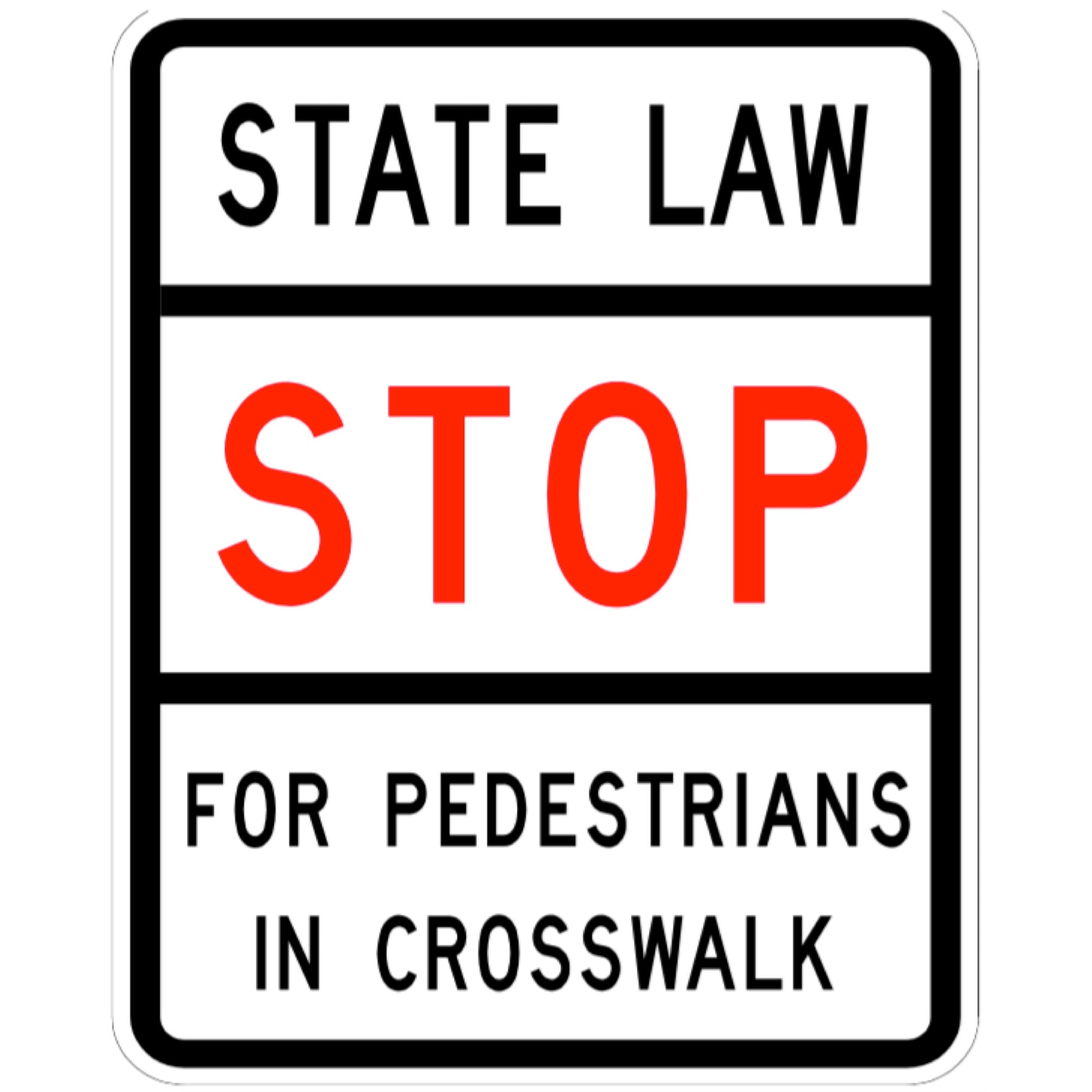 State Law Stop for Ped in Crosswalk